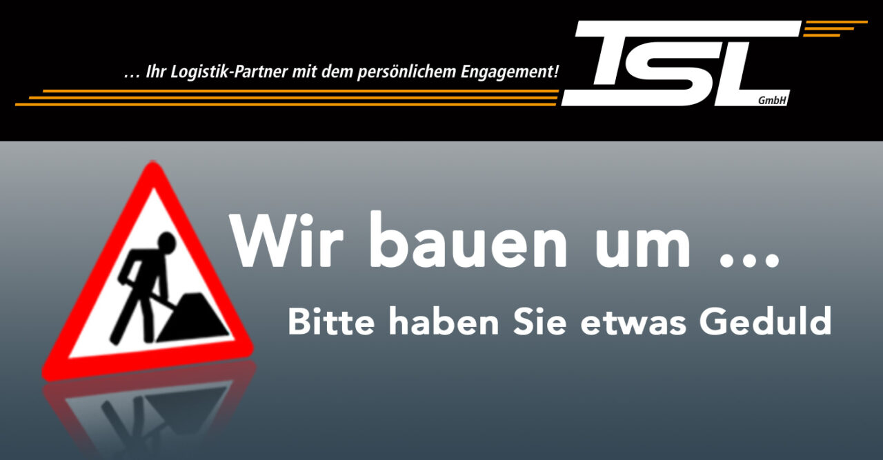 TSL-GmbH | Ihr Logistik-Partner mit dem persönlichem Engagement!